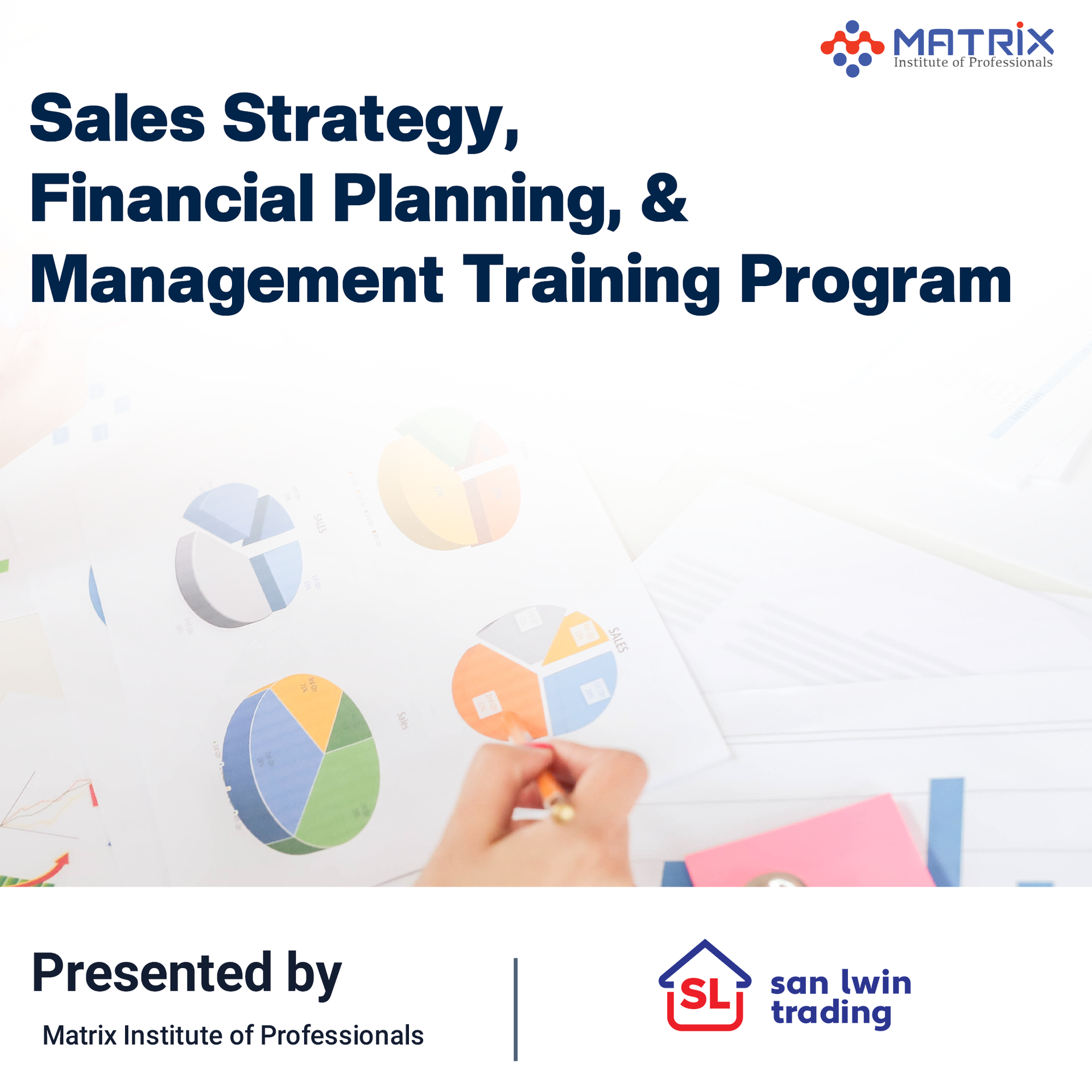 Sales Strategy Training For San Lwin Trading Co., Ltd | Matrix Institute of Professionals